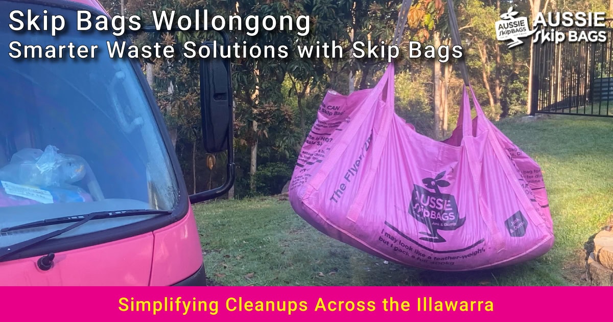 Skip Bags Wollongong Smart Waste Solutions for all Properties